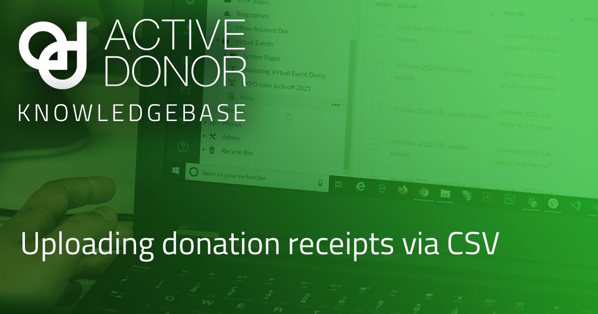 Uploading donation receipts via CSV – ActiveDonor Help
